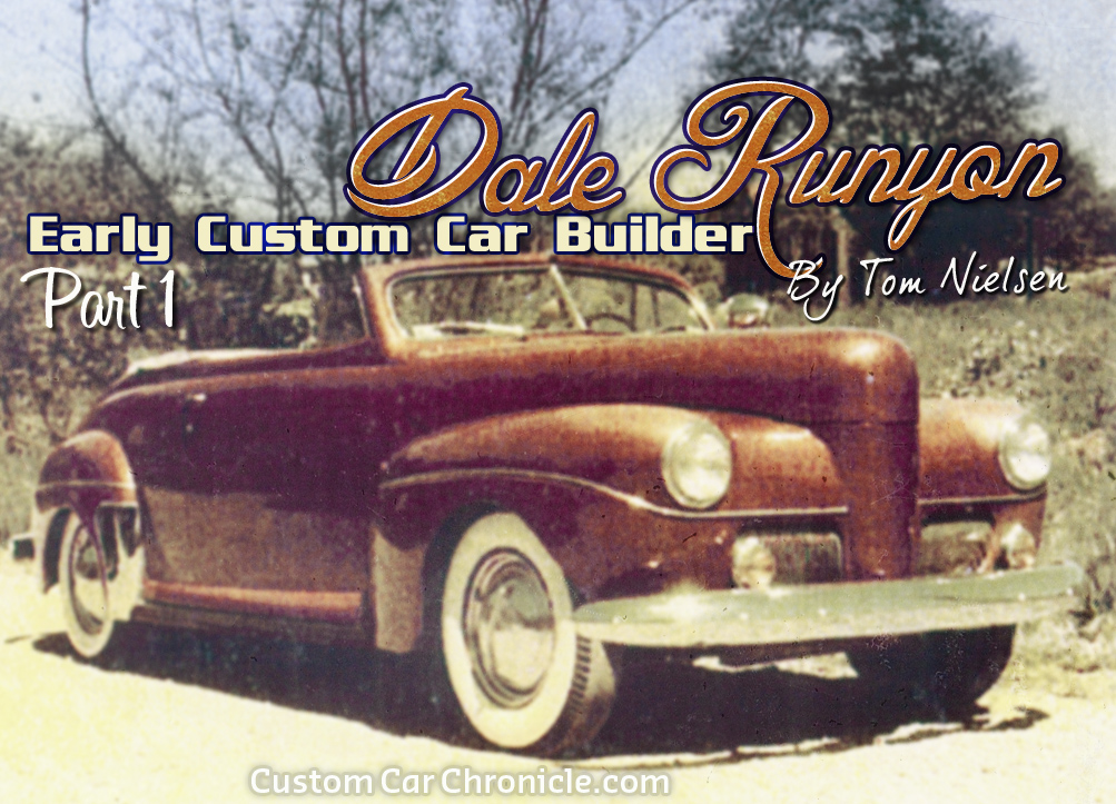 Photo: CCC-Dale-Runyon-CustomBuilder-Part1-FB | Custom Car Chronicle ...
