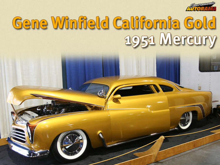 Photo: Winfield CaliforniaGold.jpg | 2009 Sacramento Autorama Mercury ...
